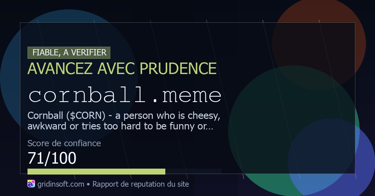 Cornball.meme : fiable ou arnaque ? (Confiance 68/100)