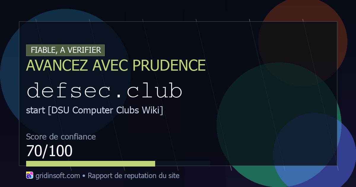 Defsec.club : fiable ou sûr ? (Confiance 70/100)
