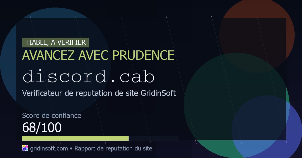 Discord.cab : fiable ou arnaque ? (Confiance 68/100)