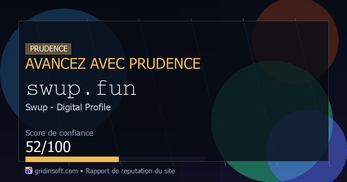 Swup.fun : domaine récent, alerte (Confiance 49/100)